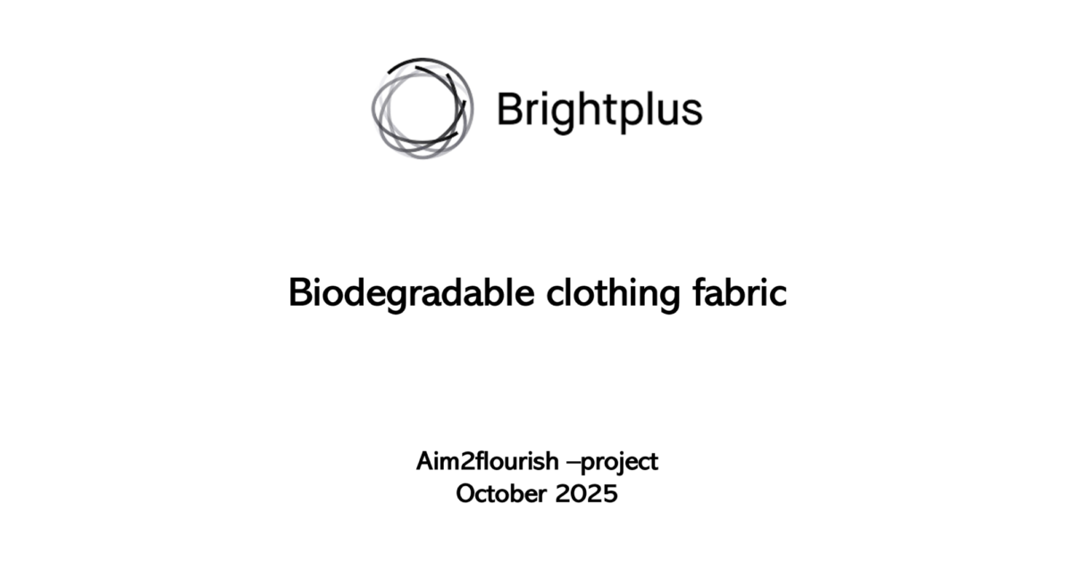 AIM2Flourish | Brightplus - Biogradable clothing fabric